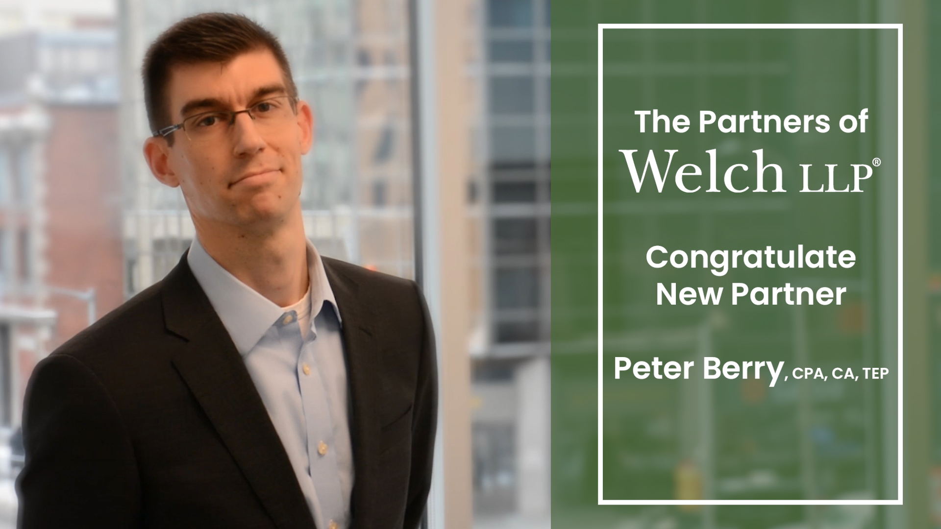 Congratulations to our new Partner Peter Berry! - Welch LLP