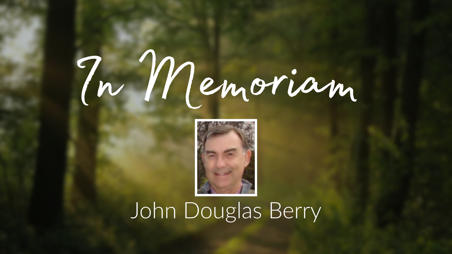 In Memoriam: John Berry - Welch LLP